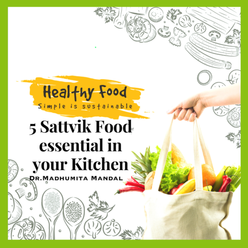 5 Sattvik Food essential in your Kitchen » Improves life